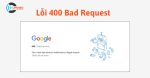 Lỗi 400 Bad Request và chi tiết cách khắc phục - Limoseo