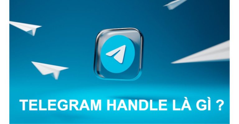 Telegram handle là gì? Cách sử dụng Telegram handle