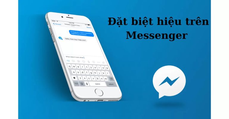Cách đặt biệt hiệu cho bạn trai trên messenger mới nhất