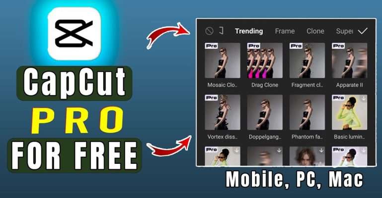 Capcut Pro là gì? Hướng dẫn cách tải Capcut Pro chi tiết nhất