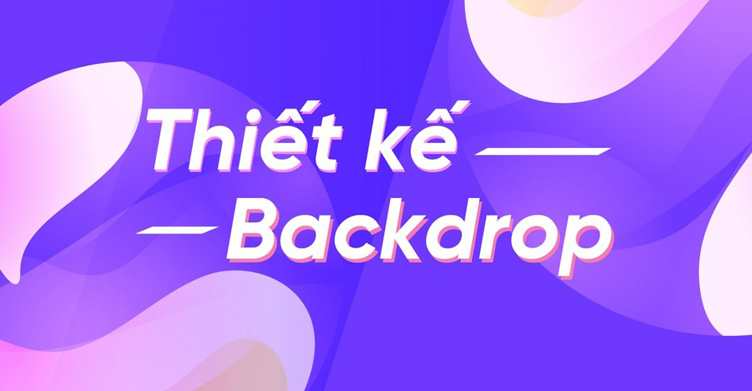 Hướng dẫn cách thiết kế Backdrop bằng Photoshop đơn giản